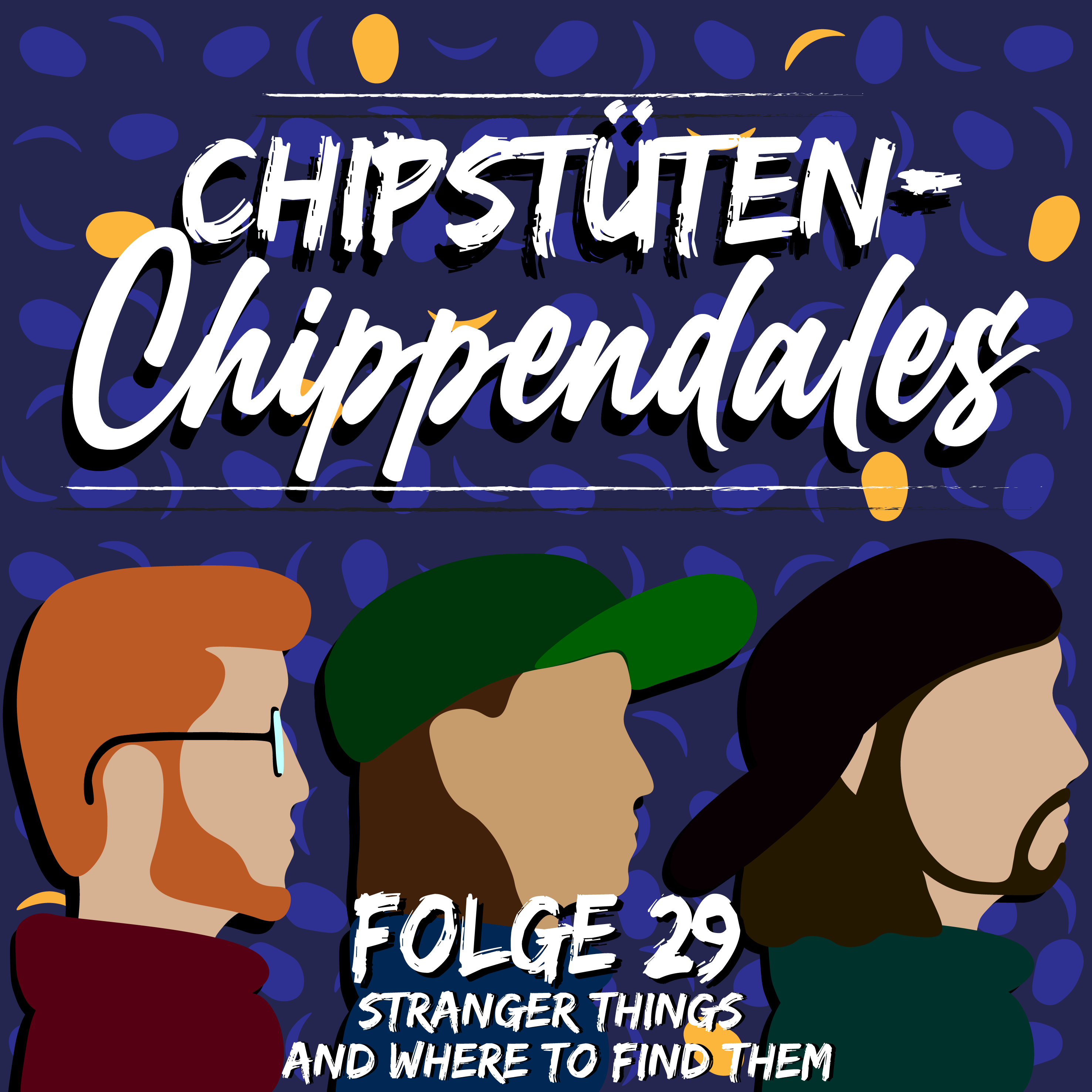 Folge 29 - Stranger Things and where to find them – Chipstüten ...